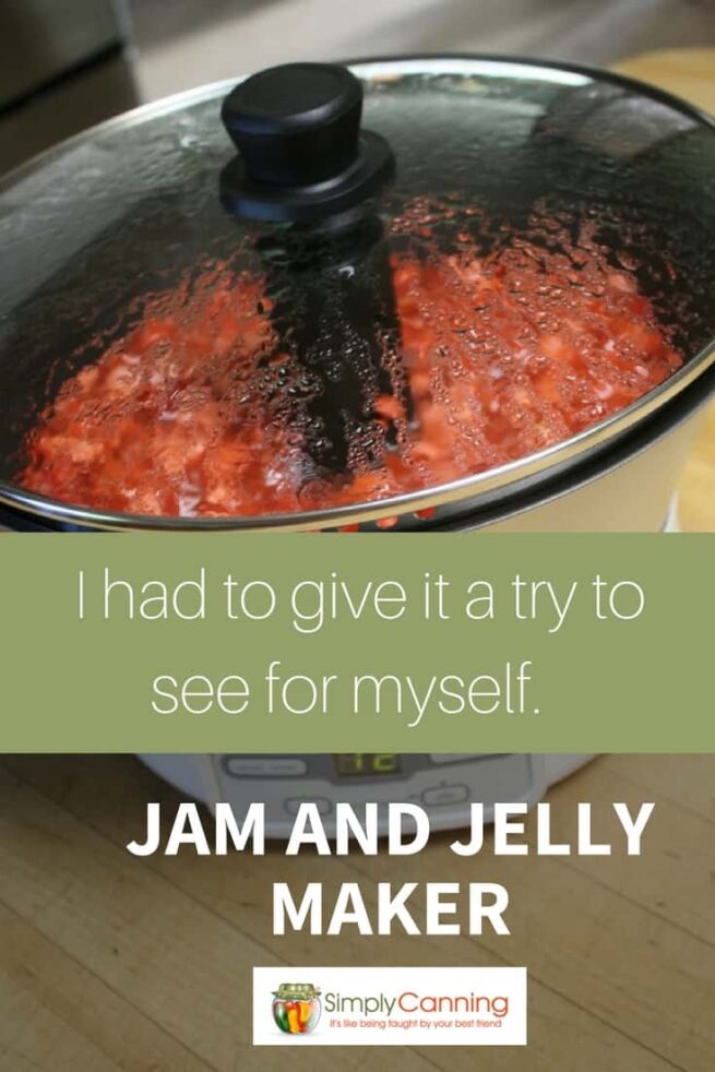 A Jam and Jelly Maker? YES! Learn more about this time saving product.
